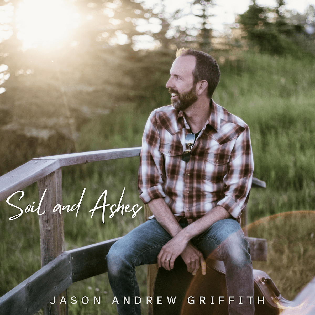 Jason Andrew Griffith - Soil and Ashes
